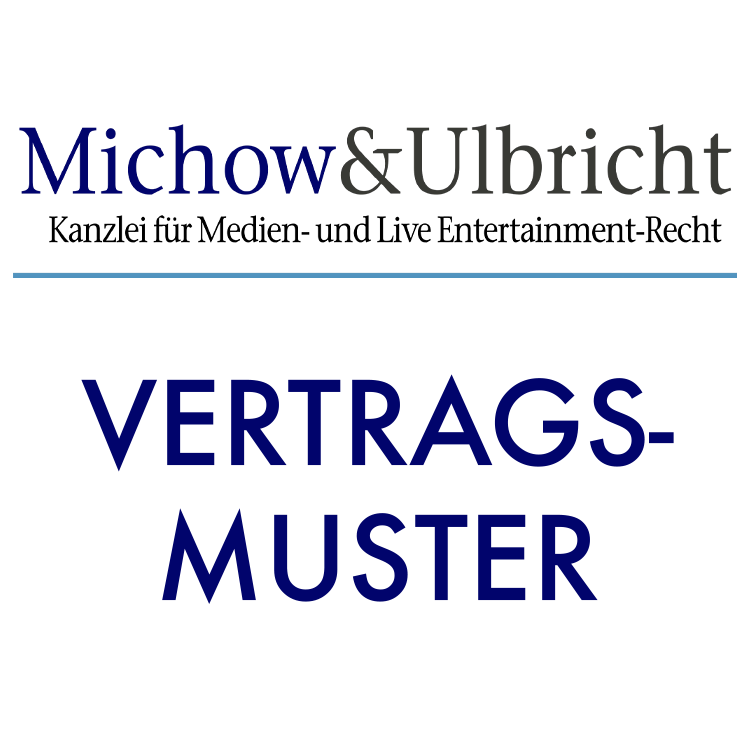 Agenturvertrag - Michow & Ulbricht Kanzlei für Live Entertainment- und Medienrecht